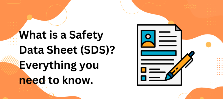 What is a Safety Data Sheet (SDS)? Everything you need to know.